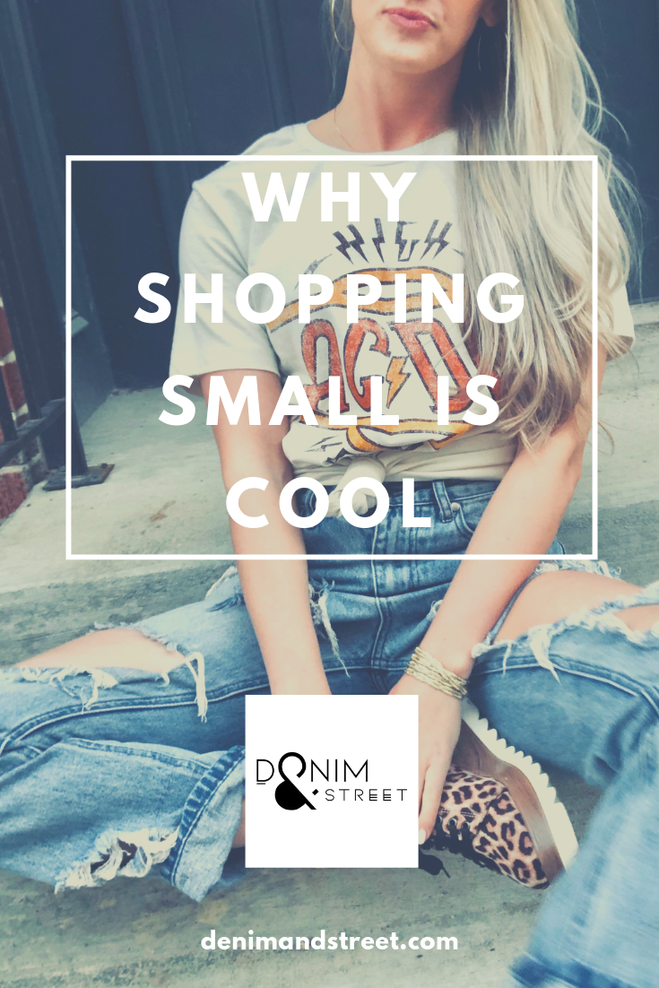 Why Shopping Small is Cool! – Denim & Street